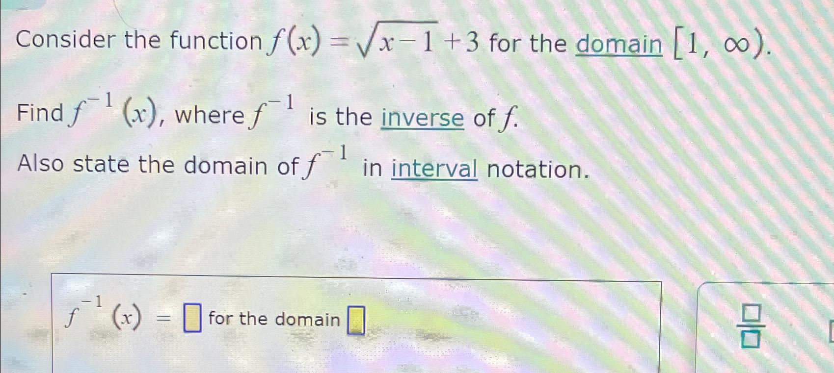 Consider the function f(x)=x-12+3 ﻿for the domain | Chegg.com