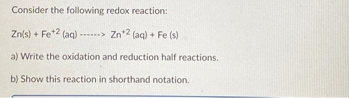 Solved Consider the following redox reaction: | Chegg.com