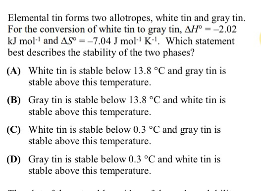 Solved Elemental tin forms two allotropes, white tin and | Chegg.com