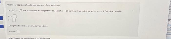 Solved Use linear approximation to approximate 36.4 as | Chegg.com