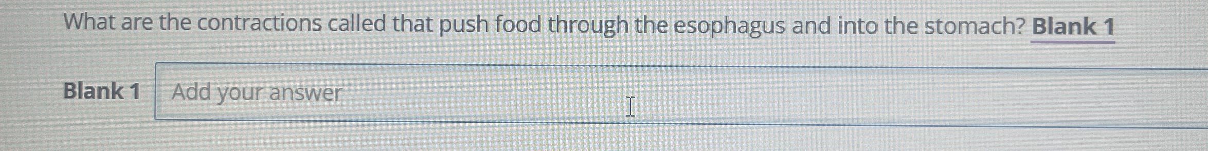 Solved What are the contractions called that push food | Chegg.com