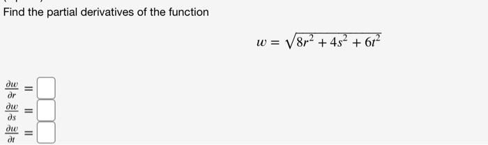 Solved Find the partial derivatives of the function | Chegg.com