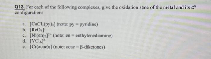 Solved Q13. For each of the following complexes, give the | Chegg.com
