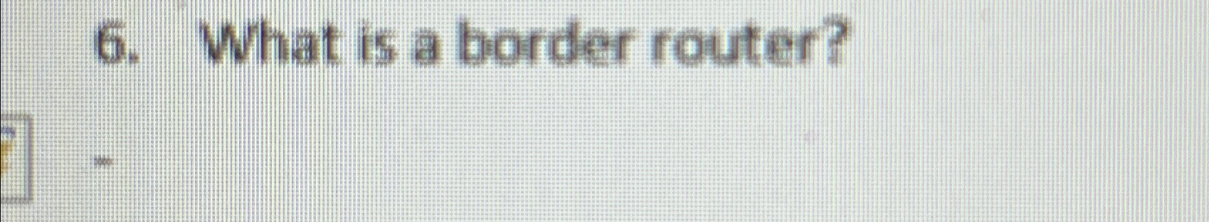 Solved What is a border router? | Chegg.com