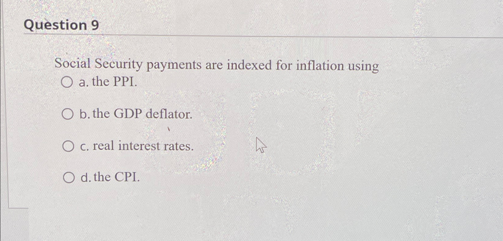 Solved Question 9Social Security payments are indexed for | Chegg.com