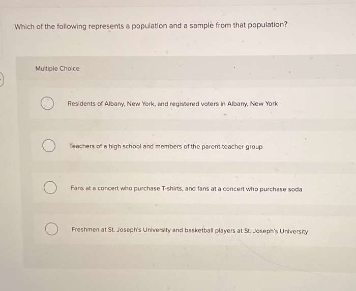 Solved Which of the following represents a population and a | Chegg.com