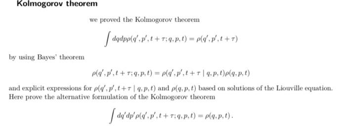 Solved Kolmogorov theorem we proved the Kolmogorov theorem | Chegg.com
