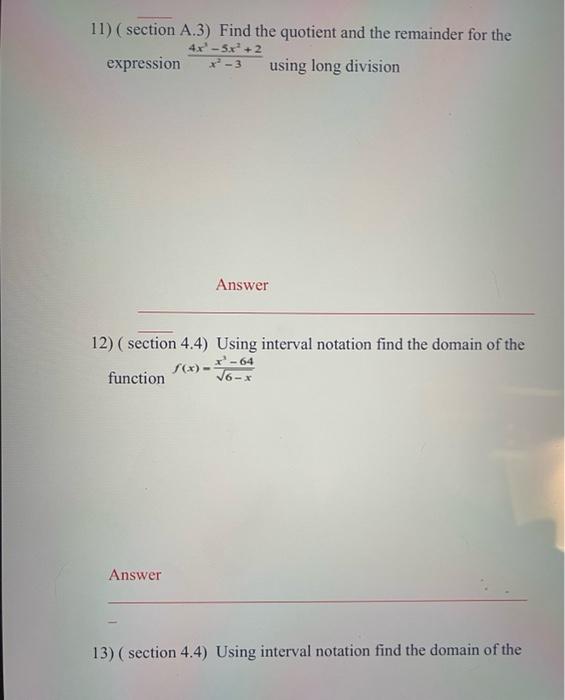 Solved Question 11-16 11. Find the quotient and the | Chegg.com