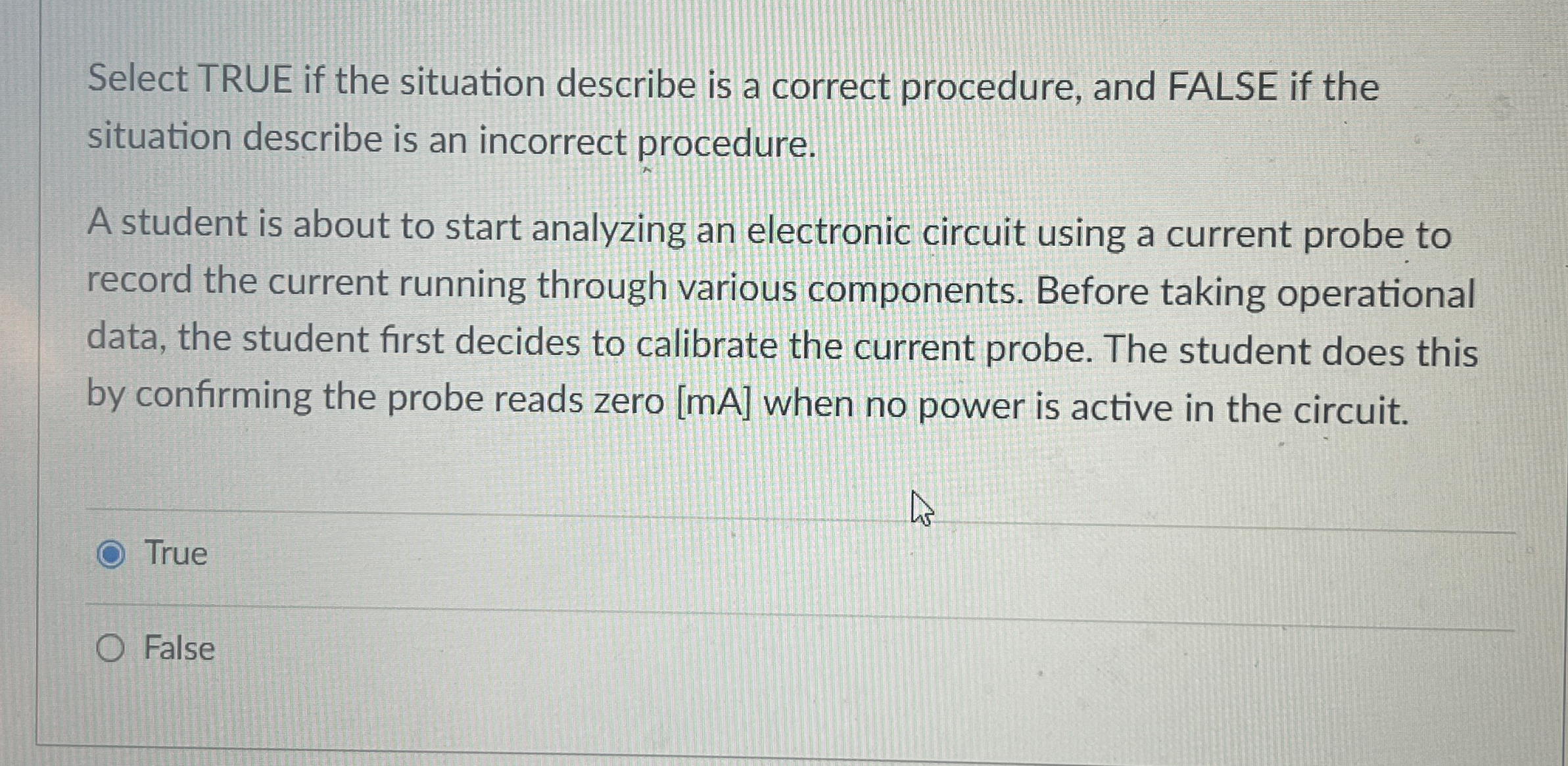 Solved Select TRUE if the situation describe is a correct | Chegg.com