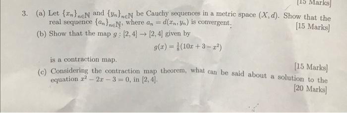 Solved (a) Let {xn}n∈N and {yn}n∈N be Cauchy sequences in a | Chegg.com