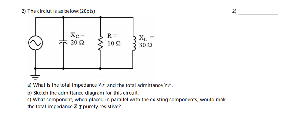 Solved a) ﻿What is the total impedance ZT ﻿and the total | Chegg.com