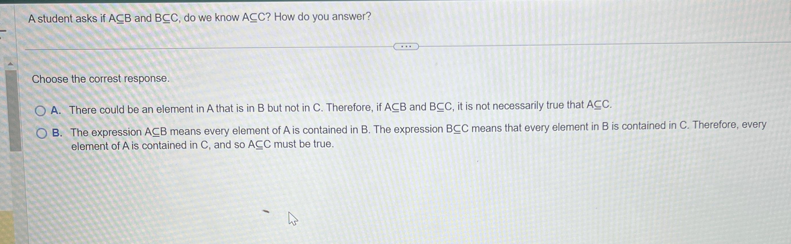 Solved A student asks if AsubeB and BsubeC, do we know | Chegg.com