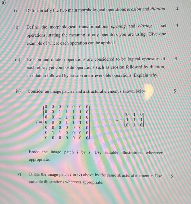 Solved ii) Define the morphological transformations opening | Chegg.com