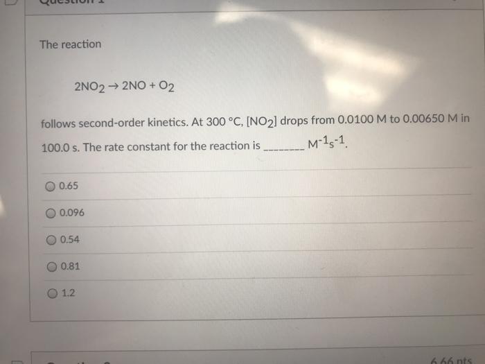 Solved The reaction 2NO2 → 2NO + O2 follows second-order | Chegg.com