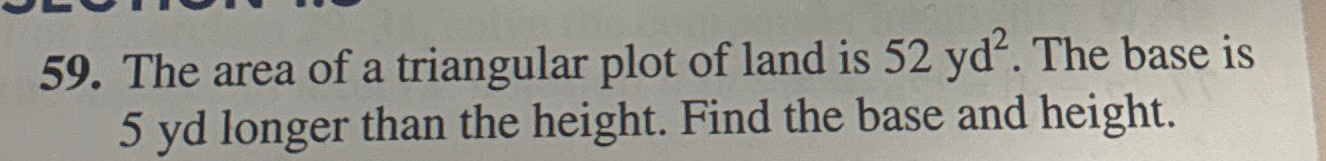 The area of a triangular plot of land is 52yd2. ﻿The | Chegg.com