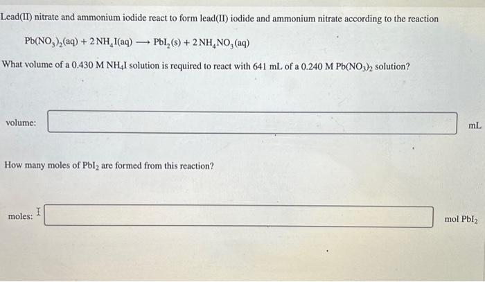 Solved Lead(II) nitrate and ammonium iodide react to form | Chegg.com