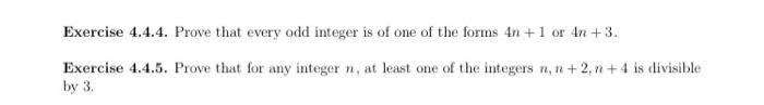 Solved Exercise 4.4.4. Prove that every odd integer is of | Chegg.com
