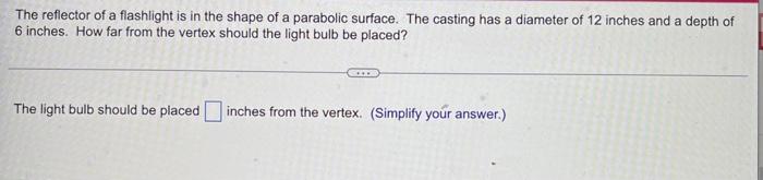 Solved The reflector of a flashlight is in the shape of a | Chegg.com