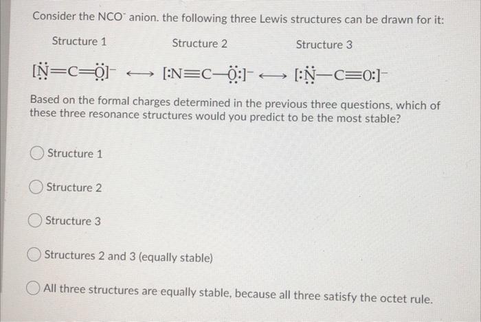 Solved Consider the NCO−anion. the following three Lewis | Chegg.com