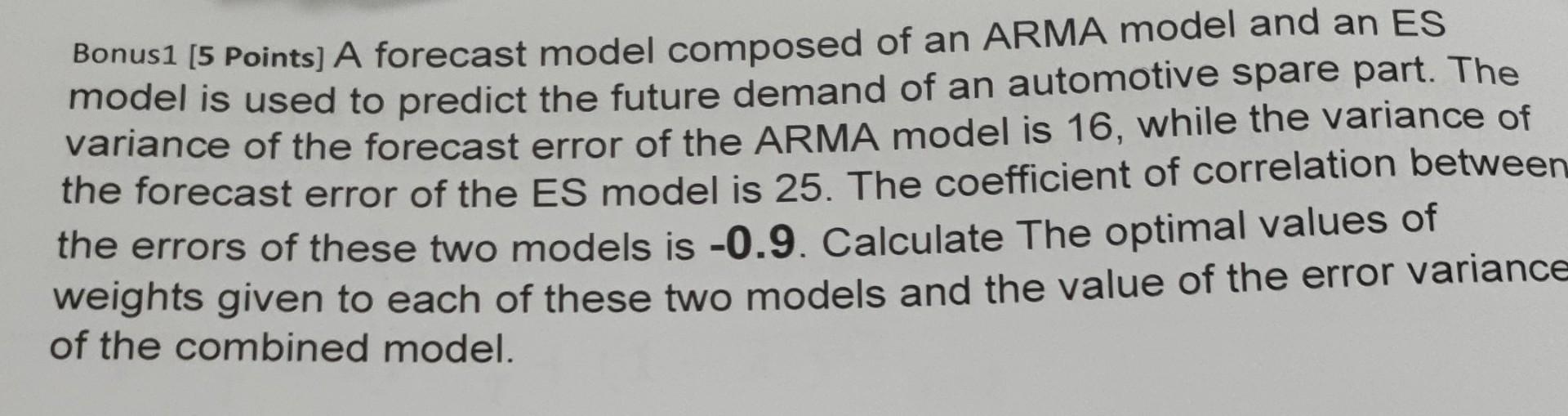 Solved Bonus1 [5 Points] A Forecast Model Composed Of An