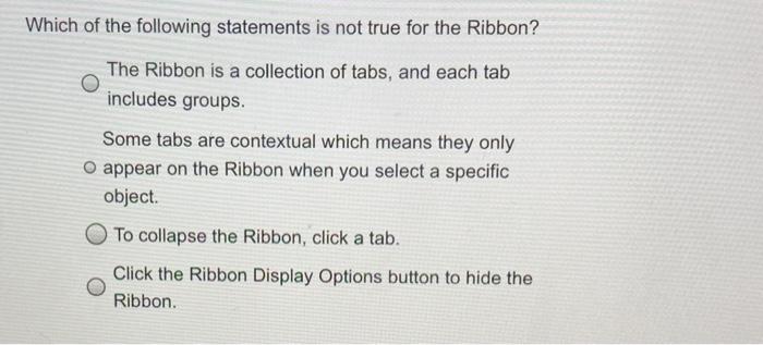 Solved Which of the following statements is not true for the | Chegg.com