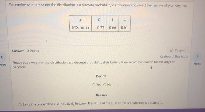 Solved Determine whether or not the distribution is a | Chegg.com