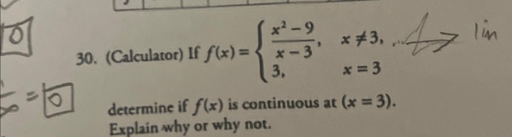 Solved (Calculator) ﻿If f(x)={x2-9x-3,x≠3,3,x=3determine if | Chegg.com