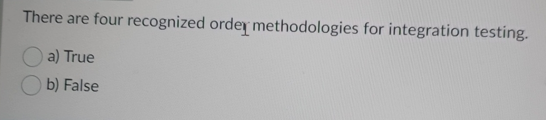 Solved There are four recognized order methodologies for | Chegg.com