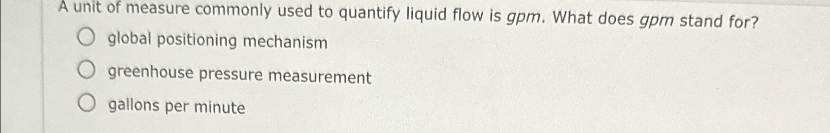 Solved A unit of measure commonly used to quantify liquid | Chegg.com