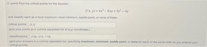 Solved (will upvote!)(1 point) Find the critical points for | Chegg.com