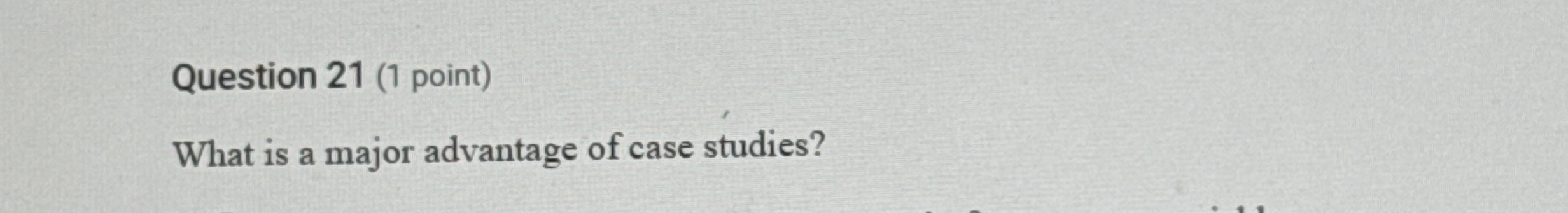 Solved Question 21 (1 ﻿point)What is a major advantage of | Chegg.com