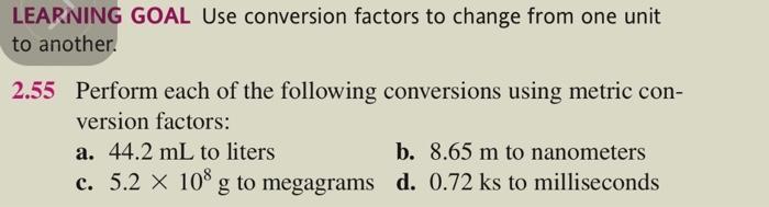Solved 2.47 Write the equality and two conversion factors, | Chegg.com