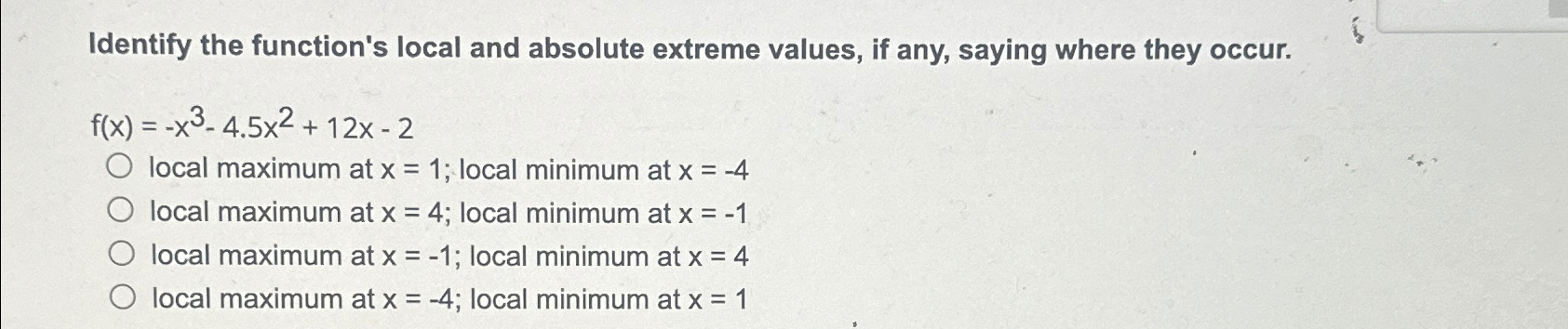 Solved Identify the function's local and absolute extreme | Chegg.com