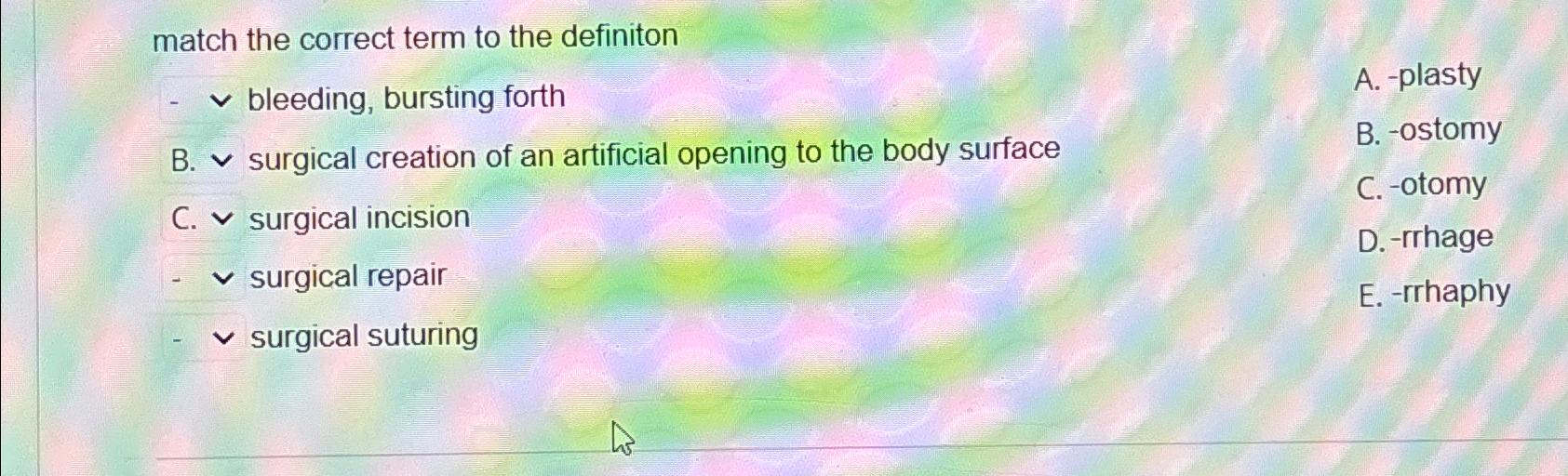 Solved match the correct term to the definiton ﻿bleeding, | Chegg.com