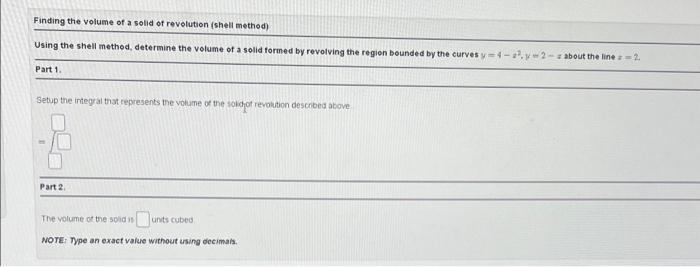 Solved Part 1. Setup the integral that represents the volume | Chegg.com