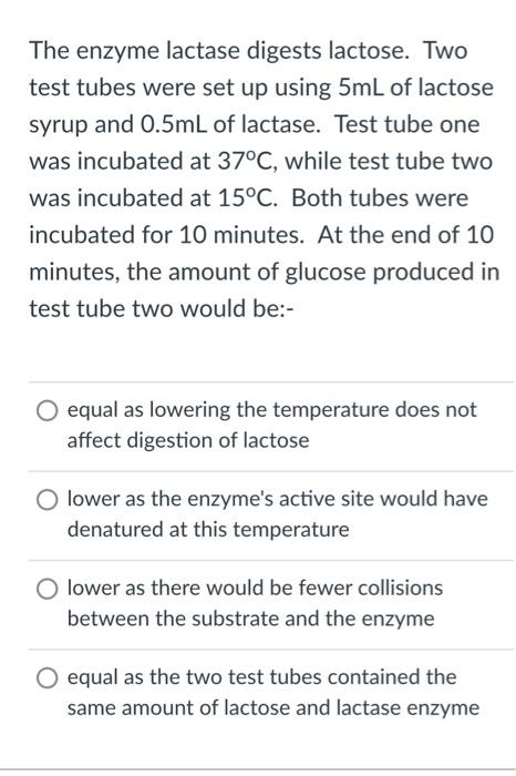 Solved The enzyme lactase digests lactose. Two test tubes | Chegg.com