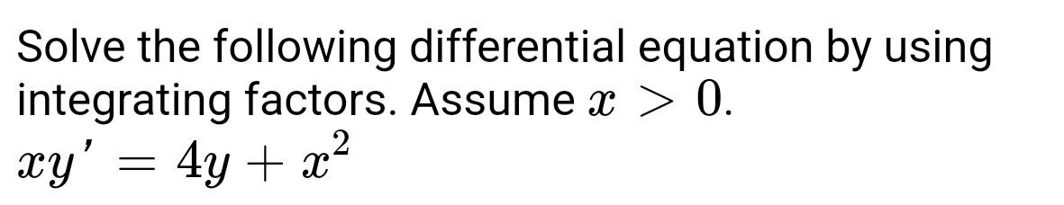 Solved Solve the following differential equation by using | Chegg.com