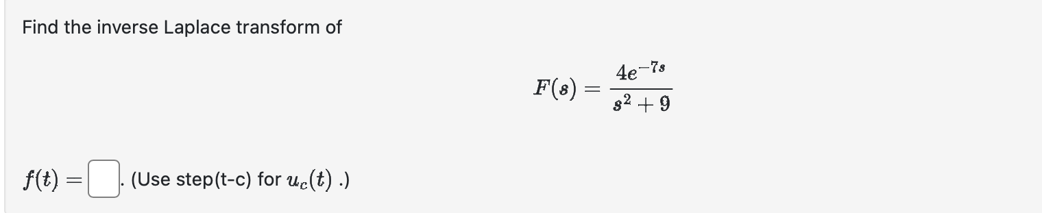 Solved Find the inverse Laplace transform | Chegg.com