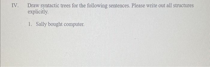 V. Draw syntactic trees for the following sentences. | Chegg.com