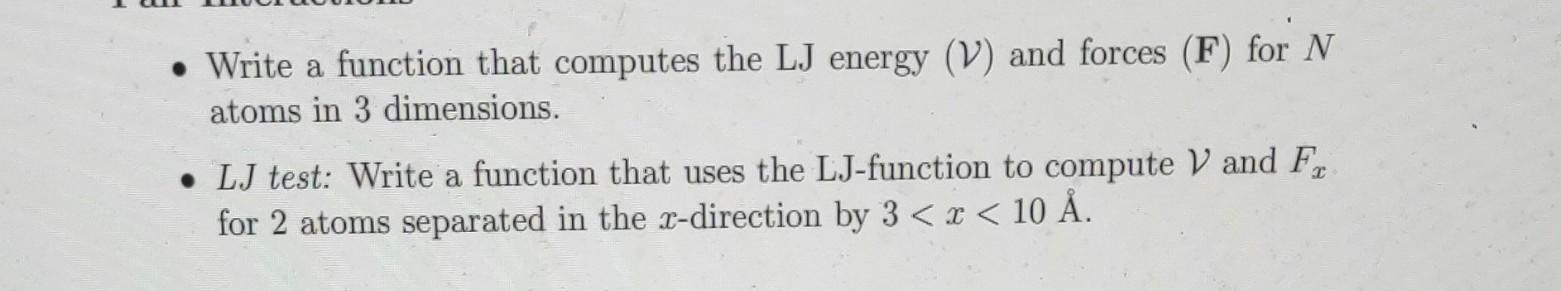 Solved - Write a function that computes the LJ energy (V) | Chegg.com