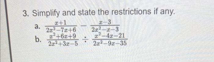 Solved 3. Simplify and state the restrictions if any. a. | Chegg.com