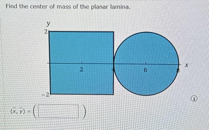 Solved Find the center of mass of the planar lamina. | Chegg.com