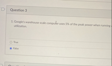 Solved Question 3Google's warehouse scale computer uses 5% | Chegg.com