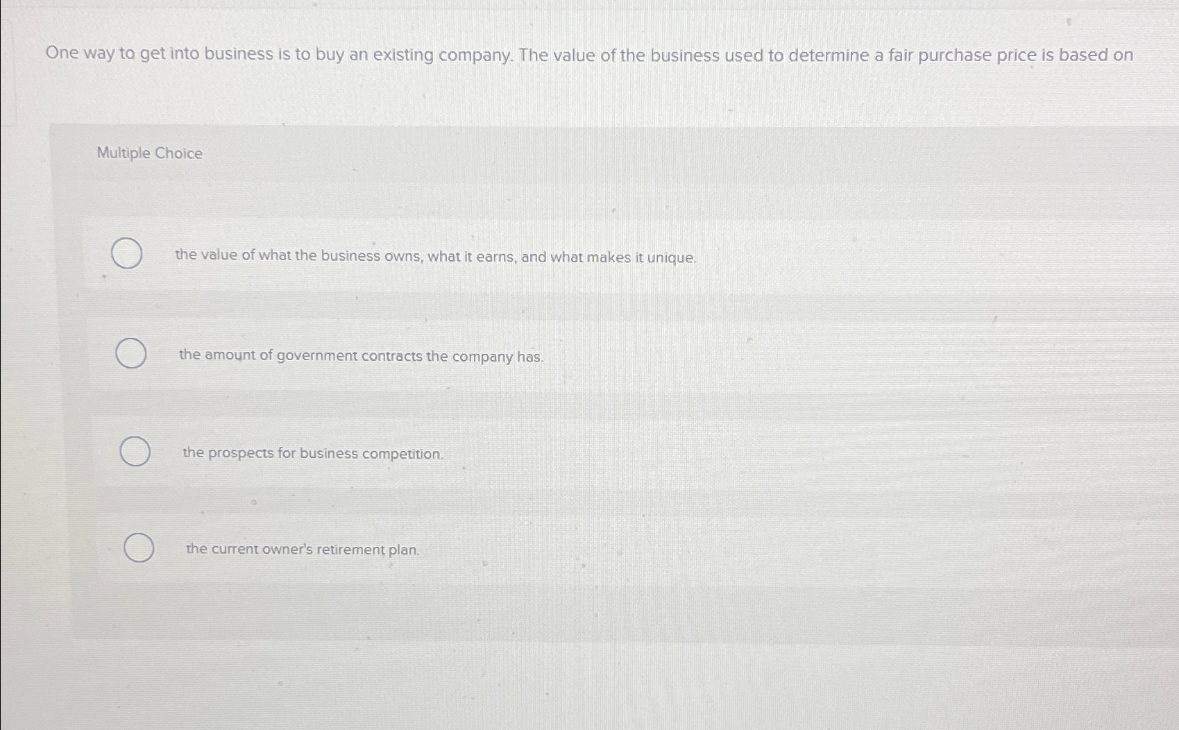 Solved One way to get into business is to buy an existing | Chegg.com