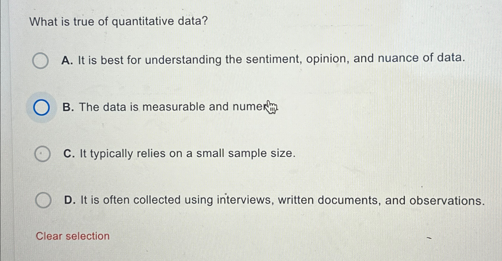 Solved What is true of quantitative data?A. ﻿It is best for | Chegg.com