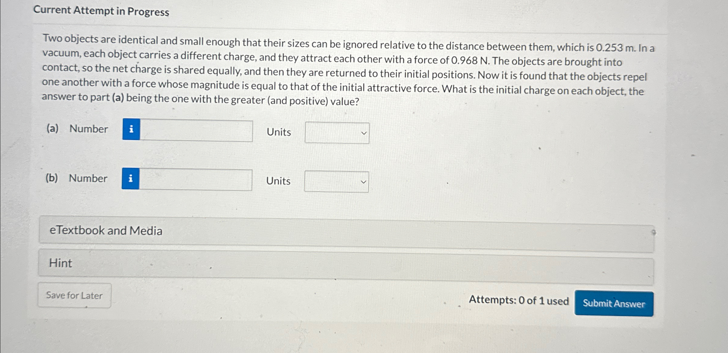 Solved Current Attempt in ProgressTwo objects are identical | Chegg.com