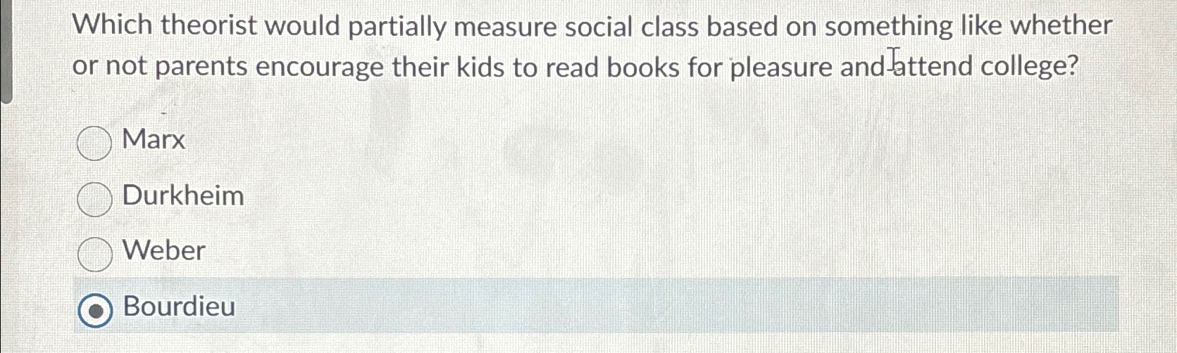 Solved Which theorist would partially measure social class | Chegg.com