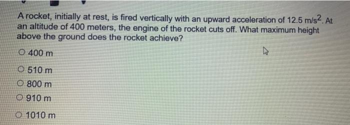Solved A rocket, initially at rest, is fired vertically with | Chegg.com