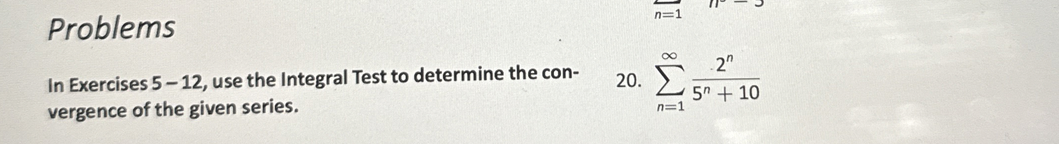 Solved use the Integral Test to determine the convergence of | Chegg.com
