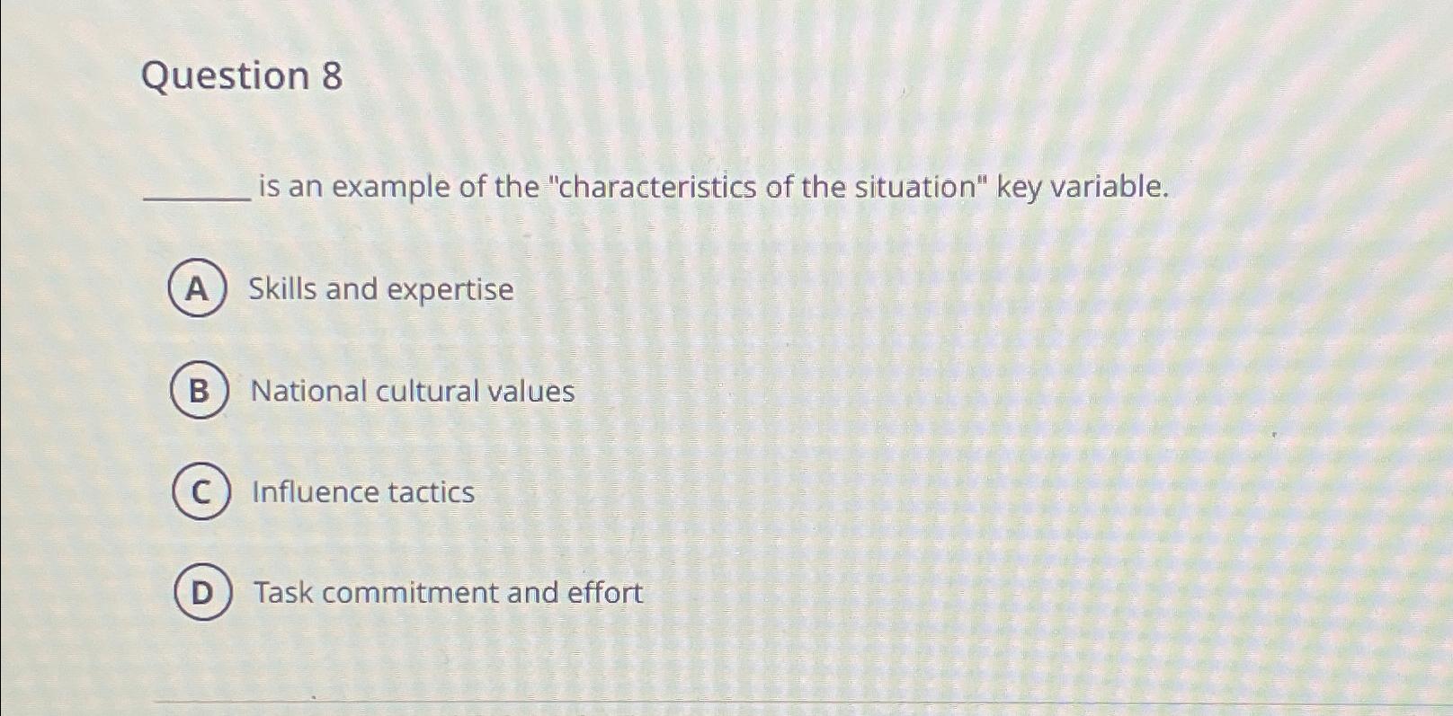 Solved Question 8is an example of the "characteristics of | Chegg.com